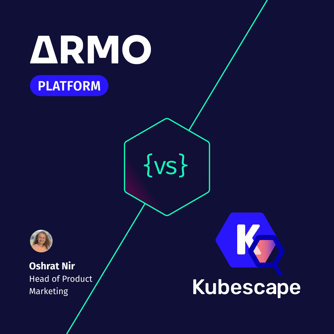 ARMO Platform vs. Kubescape: What's New? | ARMO