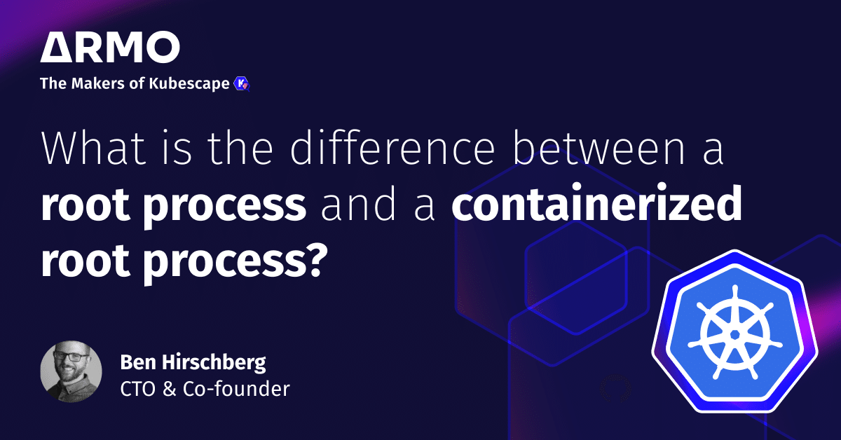 Root Process vs. Containerized Root Process: What's the Difference?