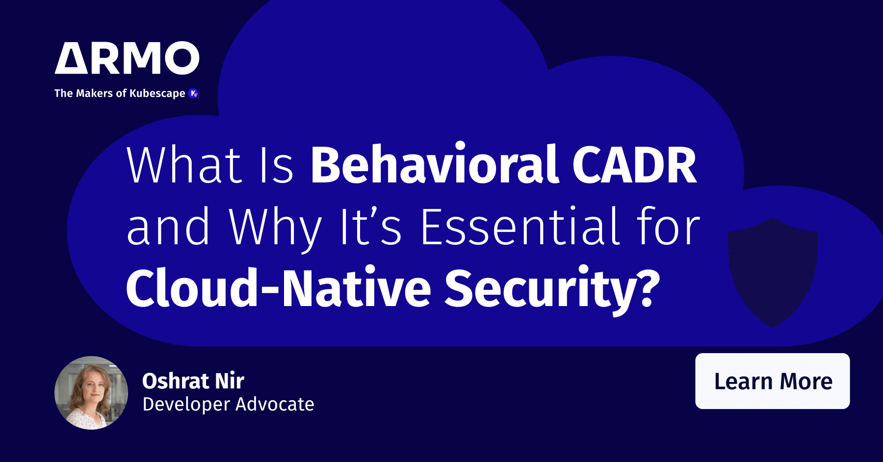 What Is Behavioral Cloud Application Detection & Response (CADR) - ARMO